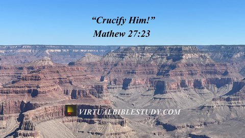 Matthew 27 | NASB - Virtual Bible Study™